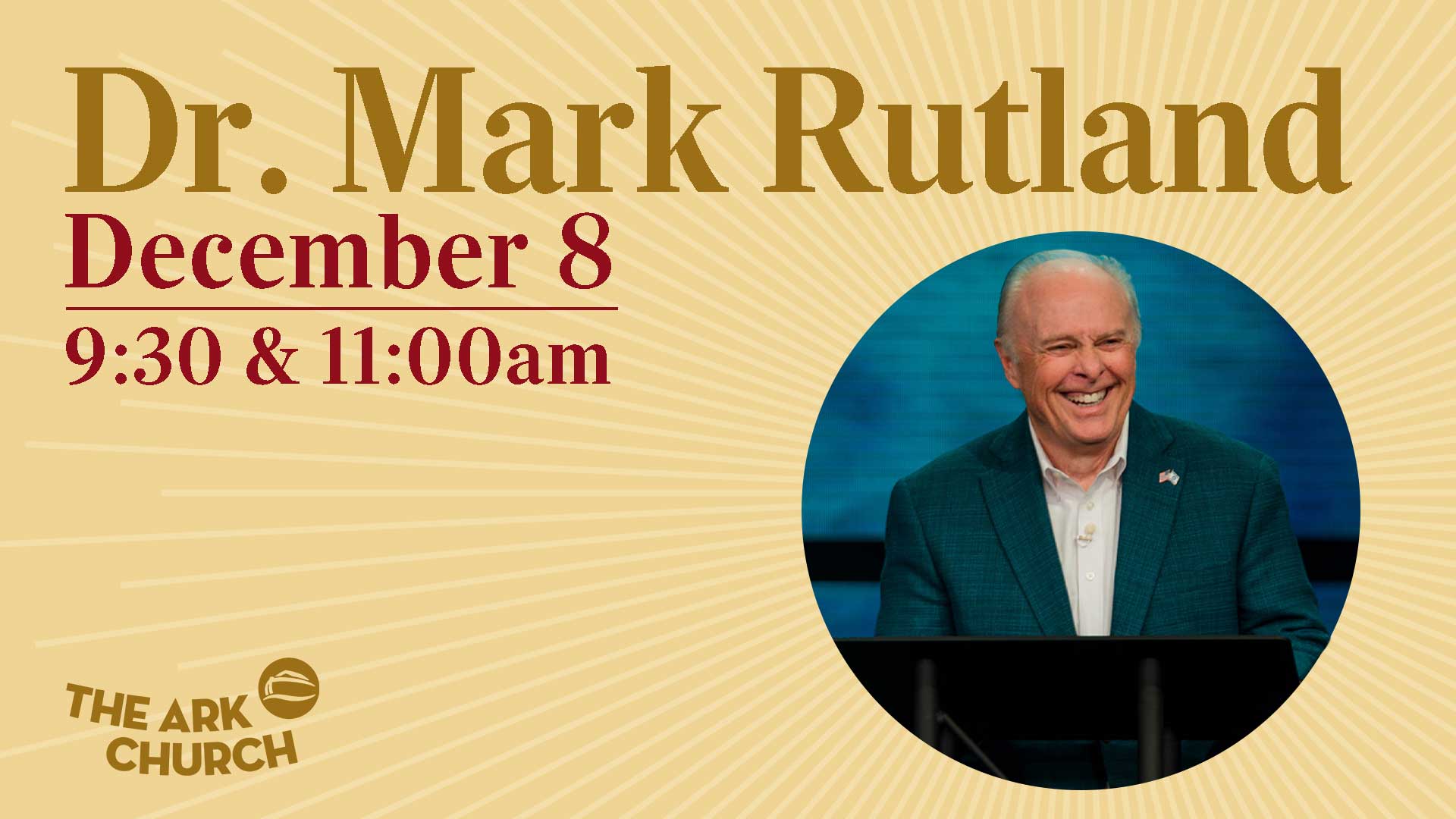 DR. MARK RUTLAND - Special Guest Speaker | The Ark Church | The Ark Church